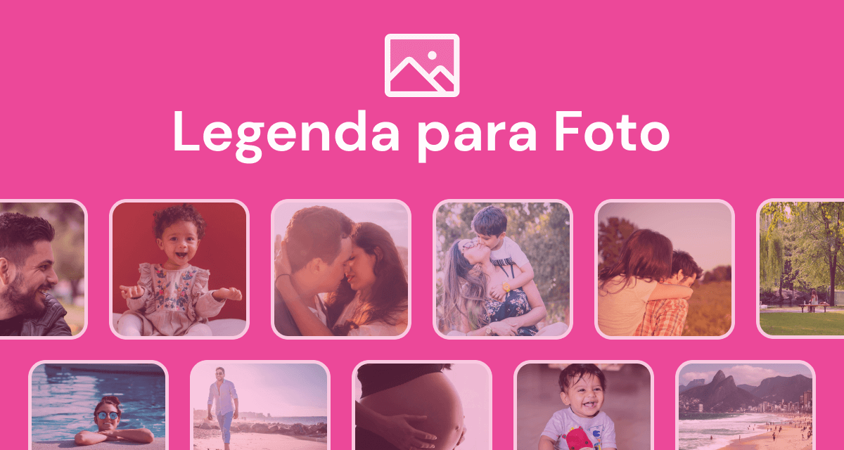 Qual Legenda Colocar na Minha Foto? | Legenda Para Foto